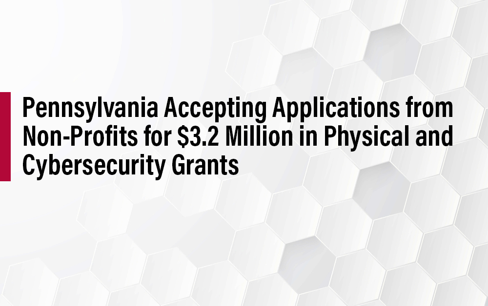 Pennsylvania Accepting Applications from Non-Profits for $3.2 Million ...